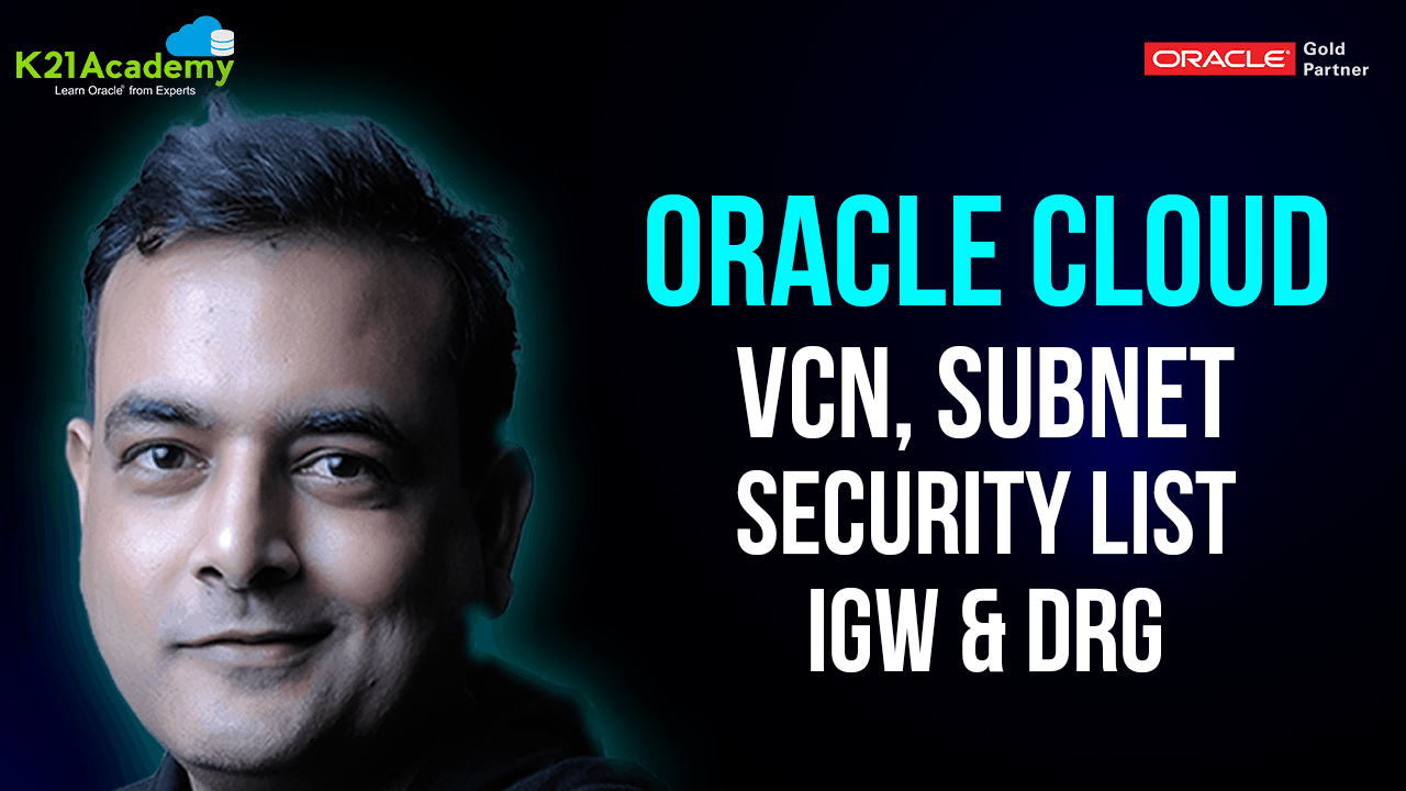 [Video 3 of 5] Create VCN, Subnet, FIrewall (SL), IGW, DRG