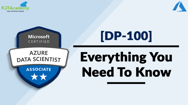 Become DP-100 Azure Data Scientist | K21 Academy