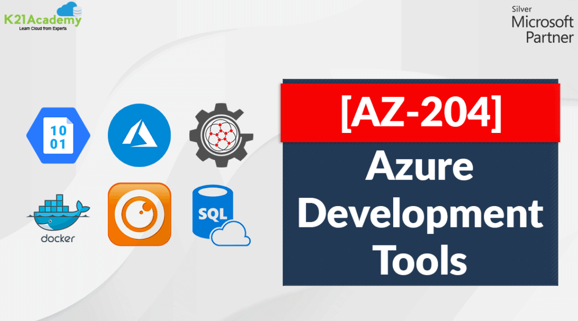 AZ-204 Azure Development Tools - K21 Academy