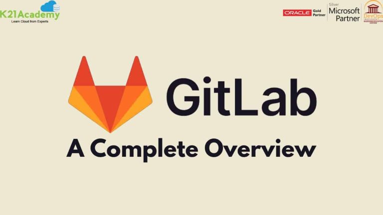 GitLab: A Complete Overview | K21Academy