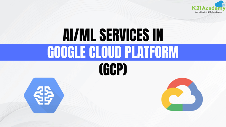Introduction to AI/ML Services in Google Cloud Platform (GCP)