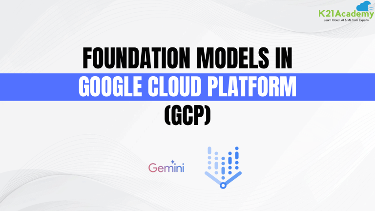 Introduction to foundation models on Google Cloud (GCP)